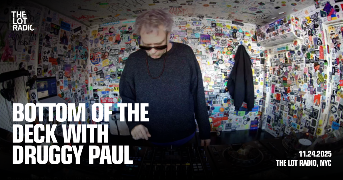 Bottom Of The Deck with Druggy Paul - The Lot Radio